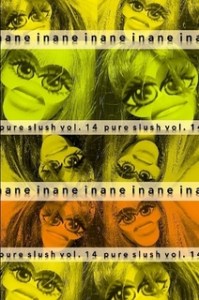 Inane Pure Slush Vol. 14 – PURE SLUSH … books • books • books • more books